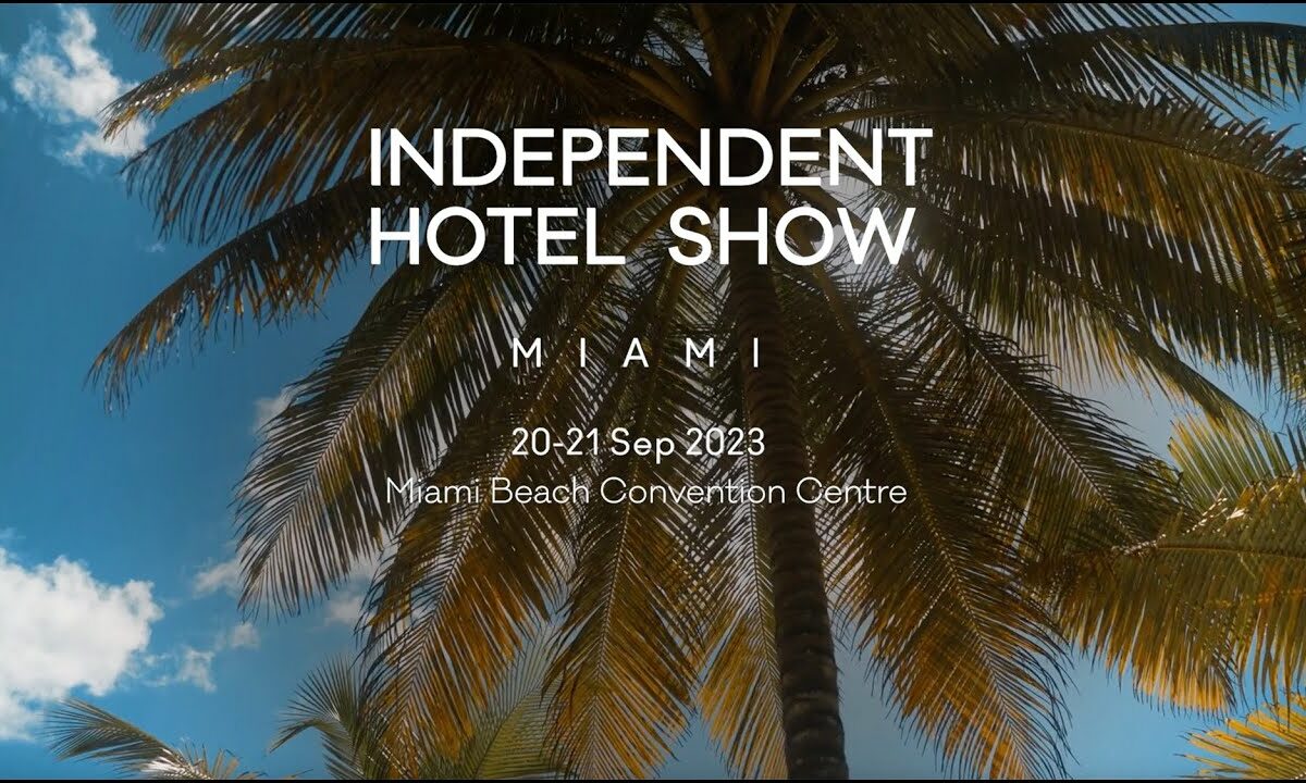 First ever US Independent Hotel Show opens in Miami today